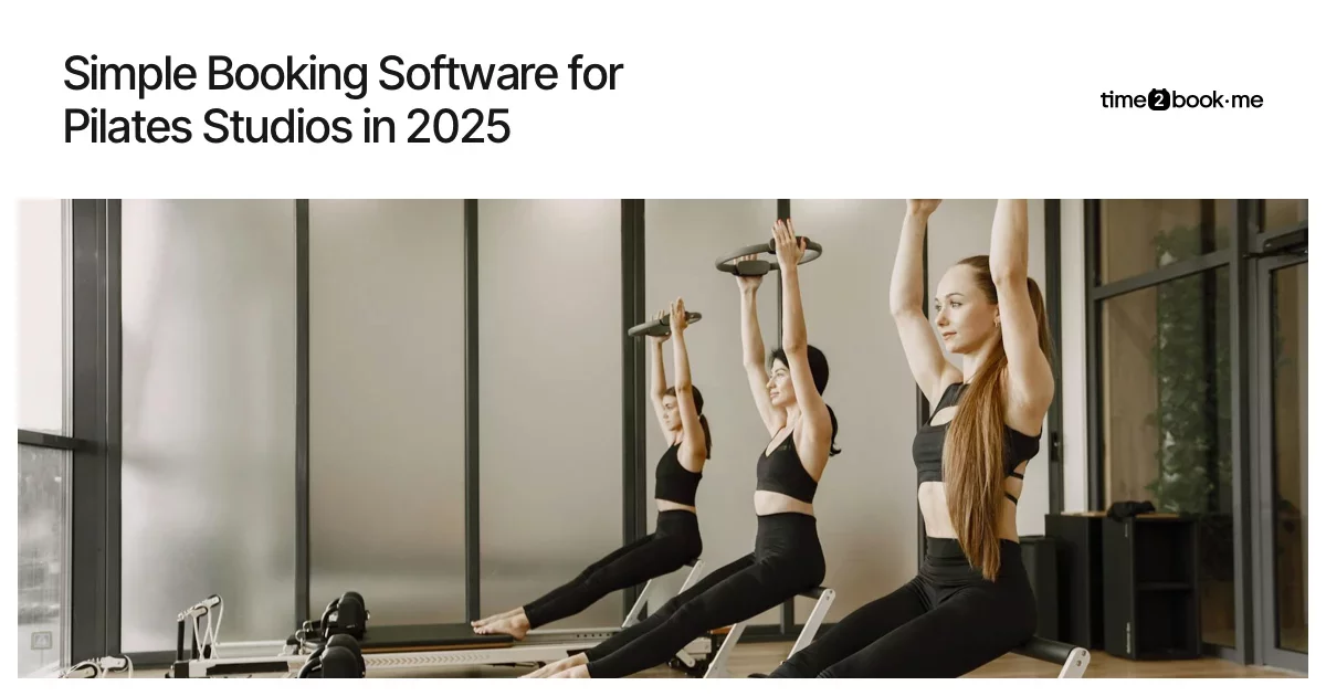 Simple Booking Software for Pilates Studios in 2025 — time2book·me